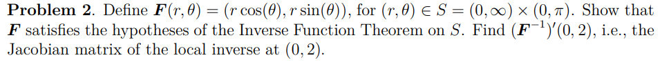 Solved Problem 2. ﻿Define F(r,θ)=(rcos(θ),rsin(θ)), ﻿for | Chegg.com