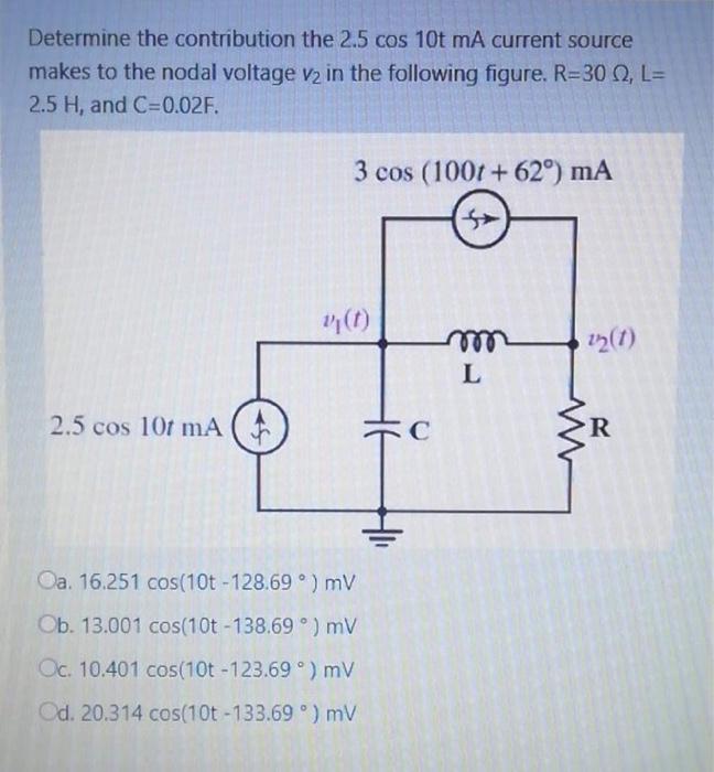 Solved Determine the contribution the 2.5 cos 100 mA current | Chegg.com