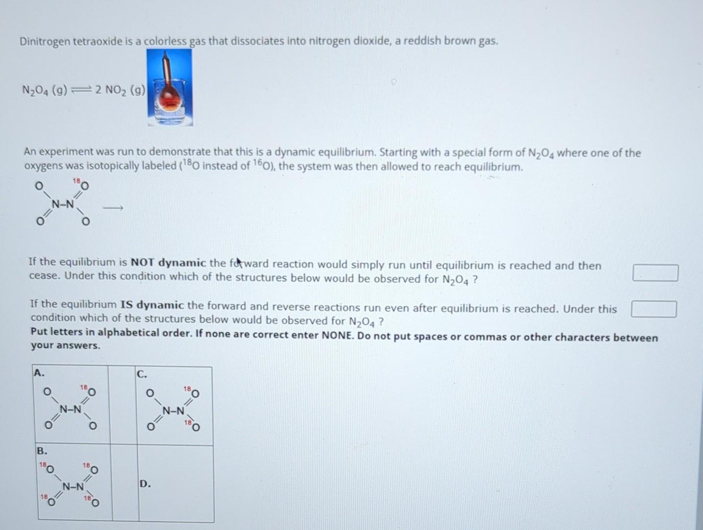 Solved Dinitrogen tetraoxide is a colorless gas that | Chegg.com