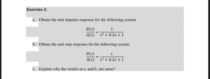 Solved Exercise 2: a. Obtain the unit impulse response for | Chegg.com