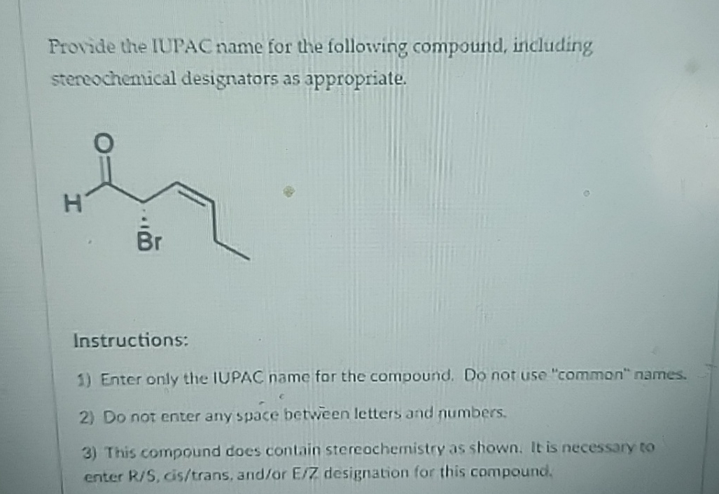Solved Provide the IUPAC name for the following compound, | Chegg.com