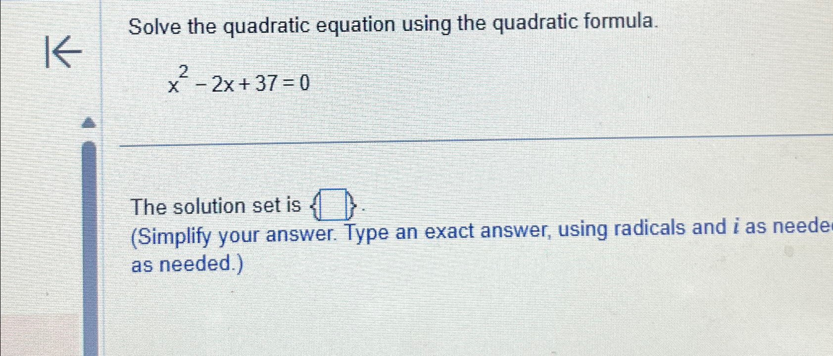 Solved Solve the quadratic equation using the quadratic | Chegg.com