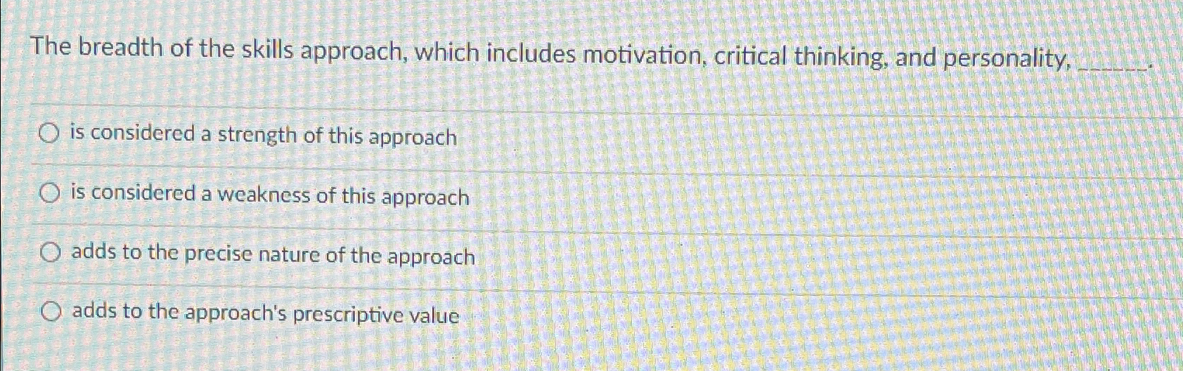 Solved The breadth of the skills approach, which includes | Chegg.com
