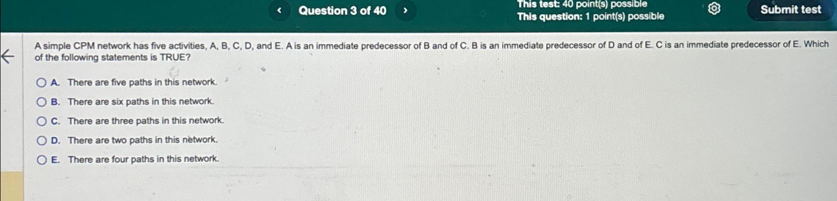 Solved A simple CPM network has five activities, A, ﻿B, ﻿C, | Chegg.com