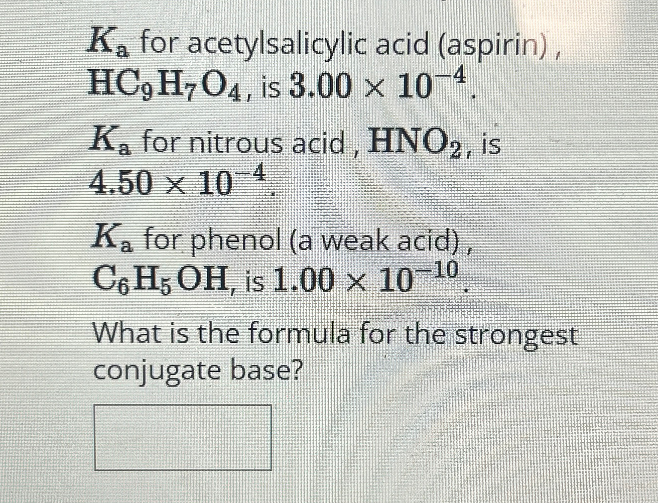 Solved Ka ﻿for acetylsalicylic acid | Chegg.com