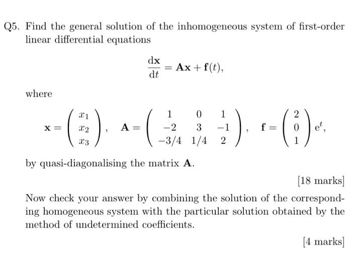 Solved Q5. Find the general solution of the inhomogeneous | Chegg.com