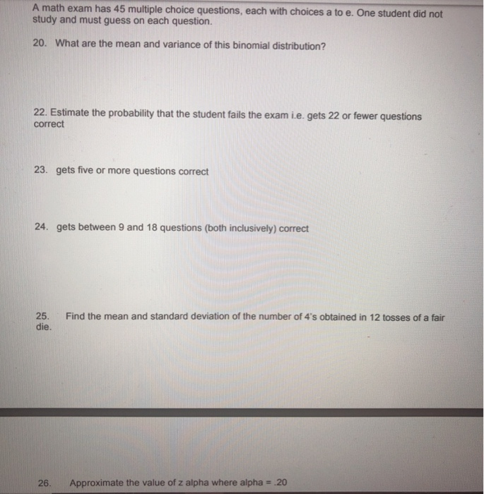 Solved A math exam has 45 multiple choice questions, each | Chegg.com