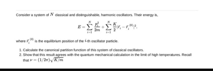 Solved Consider a system of N classical and distinguishable, | Chegg.com