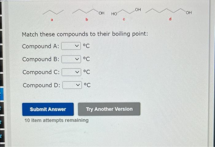 Match these compounds to their boiling point: | Chegg.com