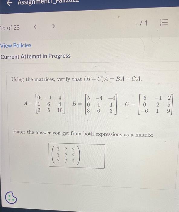 Solved Using the matrices, verify that (B+C)A=BA+CA. | Chegg.com