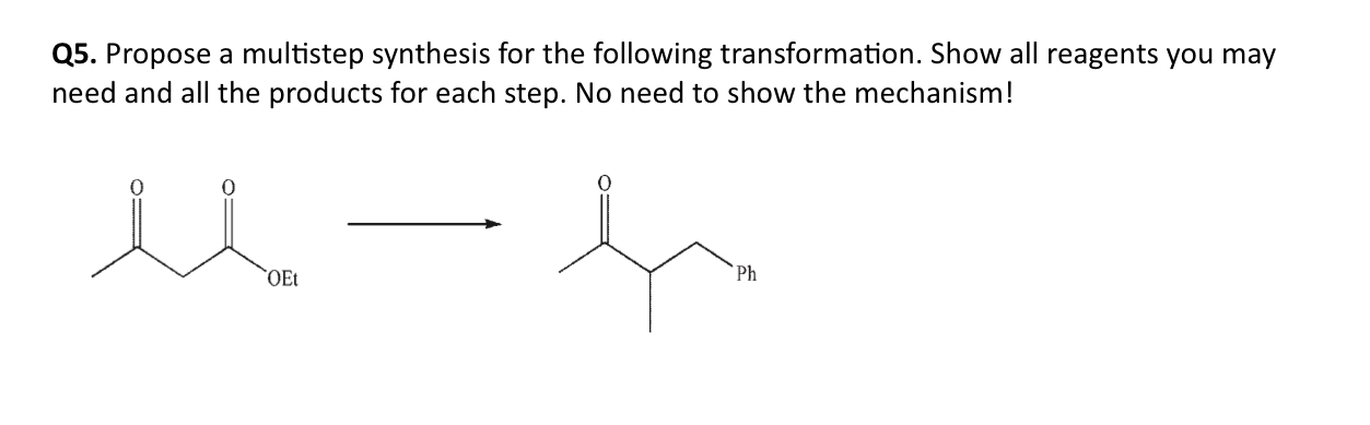 Solved Q5. ﻿Propose a multistep synthesis for the following | Chegg.com