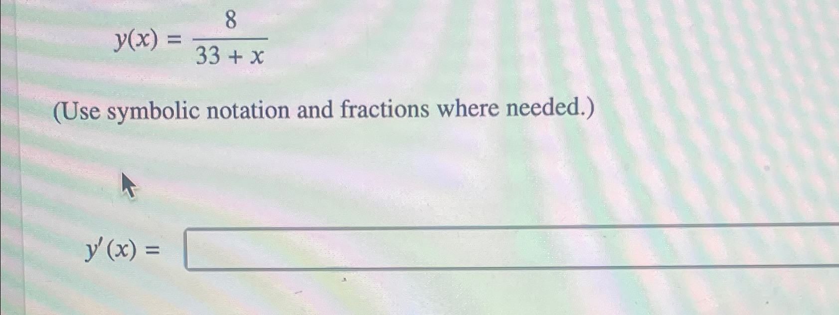 Solved y(x)=833+x(Use symbolic notation and fractions where | Chegg.com