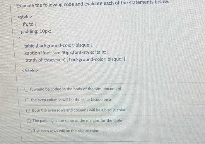 Solved Examine the following code and evaluate each of the | Chegg.com