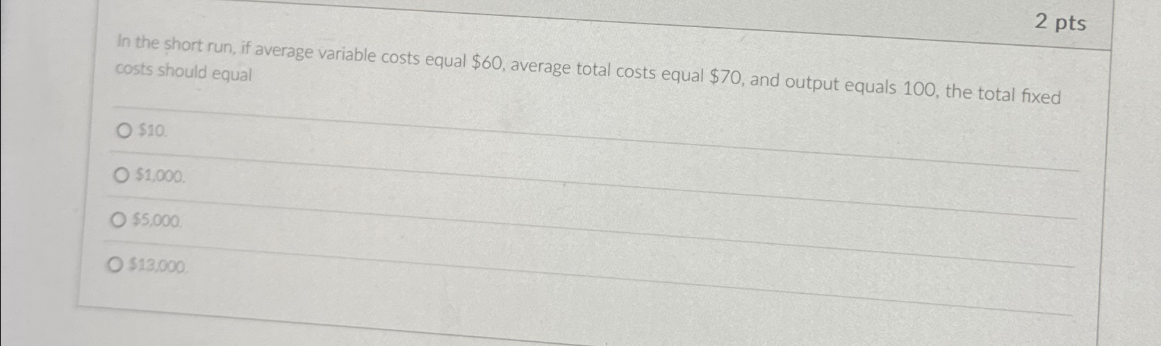 Solved 2 ﻿ptsIn the short run, if average variable costs | Chegg.com