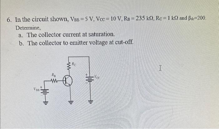 6. In the circuit shown, VBB=5 V,VCC=10 | Chegg.com
