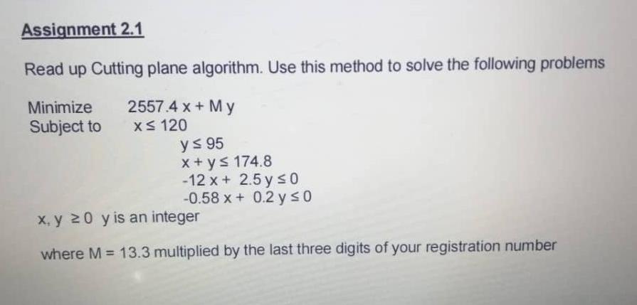 Solved Read Up Cutting Plane Algorithm Use This Method To Chegg