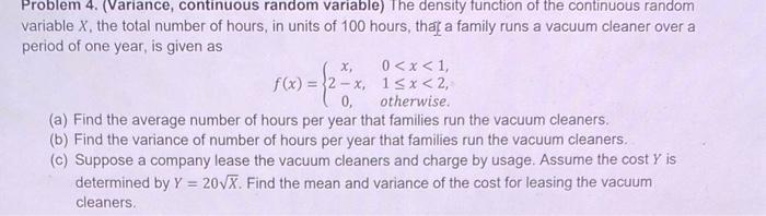 Solved Problem 4. (Variance, continuous random variable) The | Chegg.com