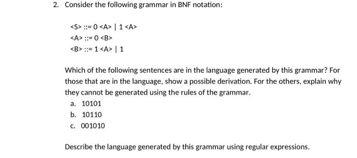 Solved 2. Consider the following grammar in BNF notation: | Chegg.com