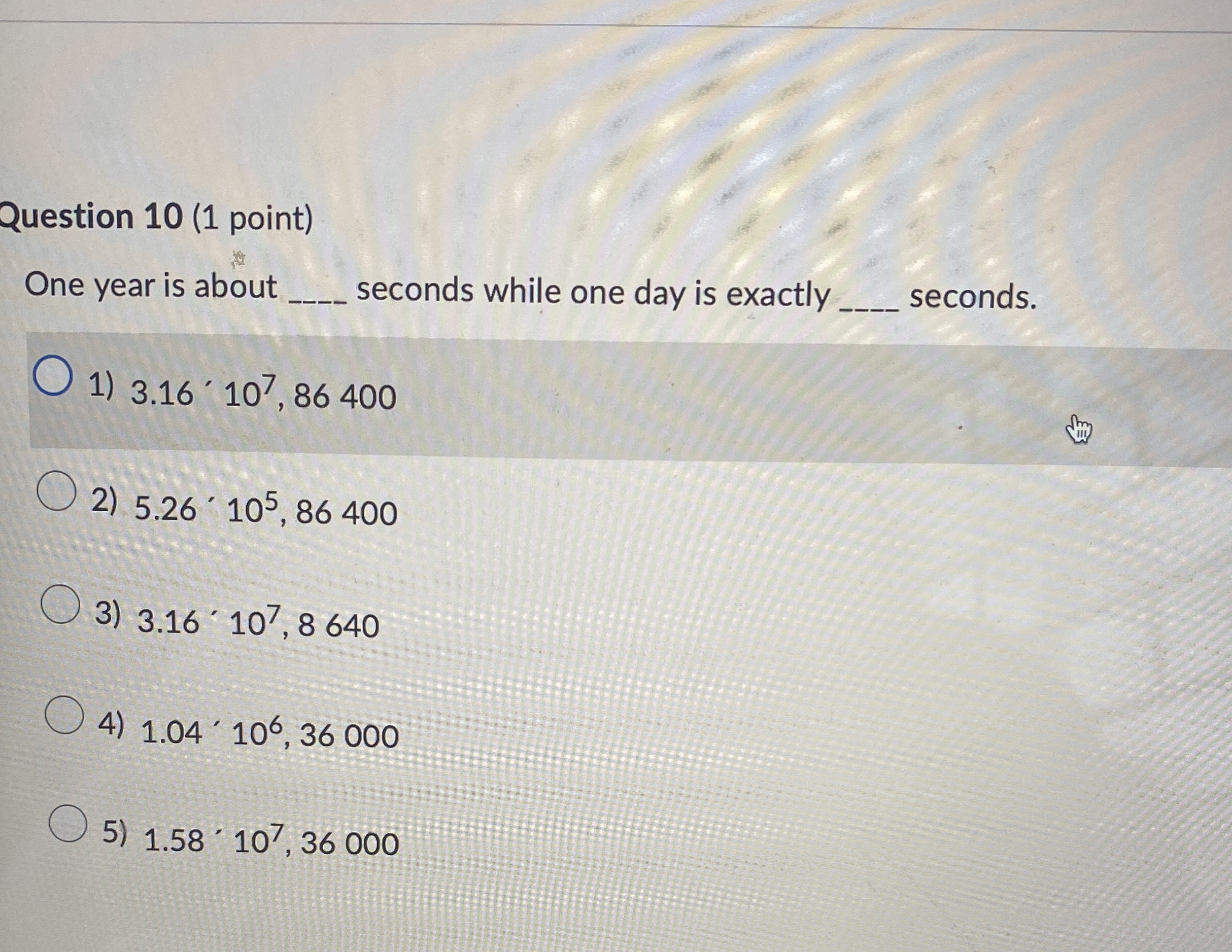 Solved Question 10 (1 ﻿point)One year is about q, ﻿seconds | Chegg.com