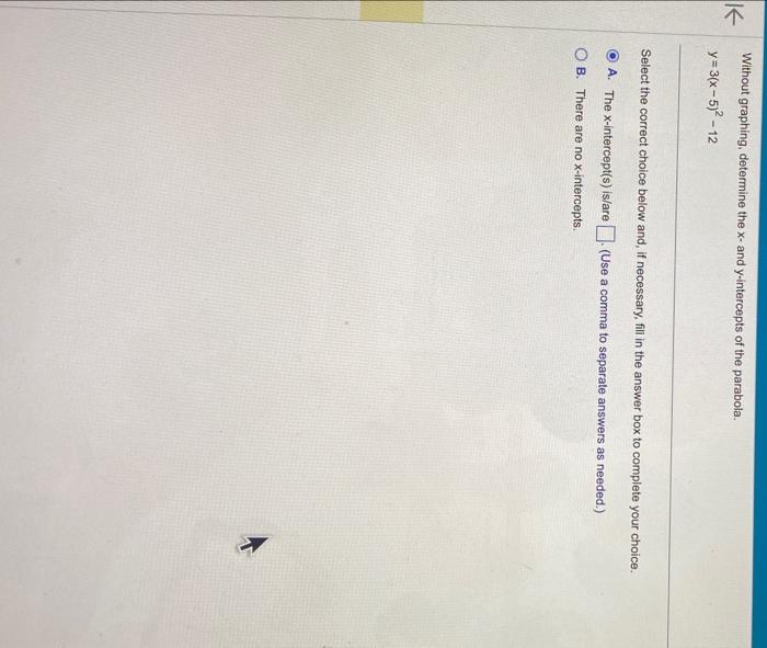 K Without graphing, determine the x- and y-intercepts | Chegg.com