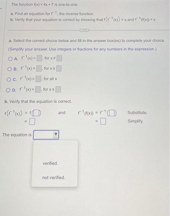 Solved The function f(x)=4x+7 is one-to-one. a. Find an | Chegg.com