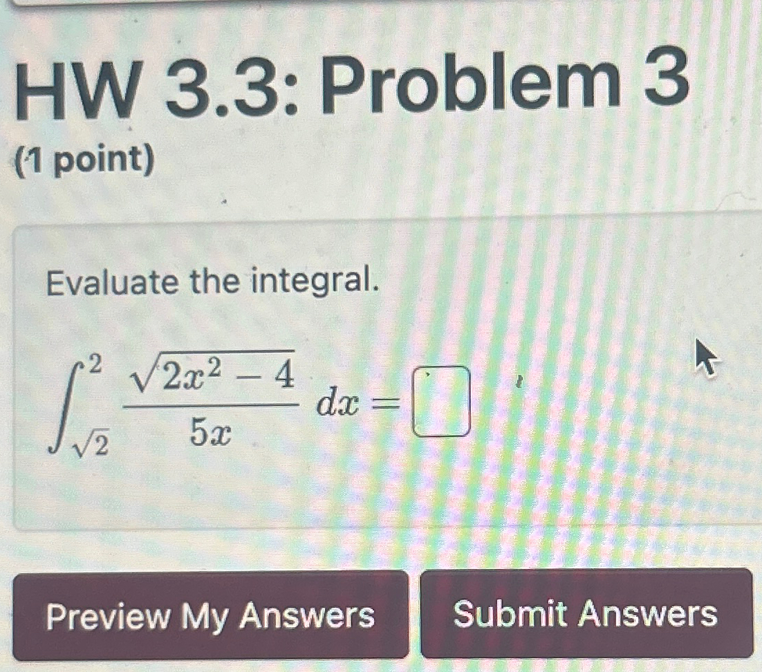 Solved HW 3.3: Problem 3(1 ﻿point)Evaluate the | Chegg.com