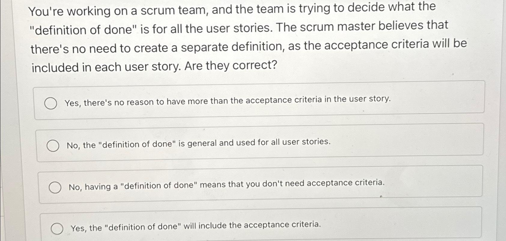 Solved You're working on a scrum team, and the team is | Chegg.com