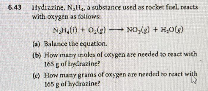 Solved 6.43 Hydrazine, N₂H4, a substance used as rocket | Chegg.com