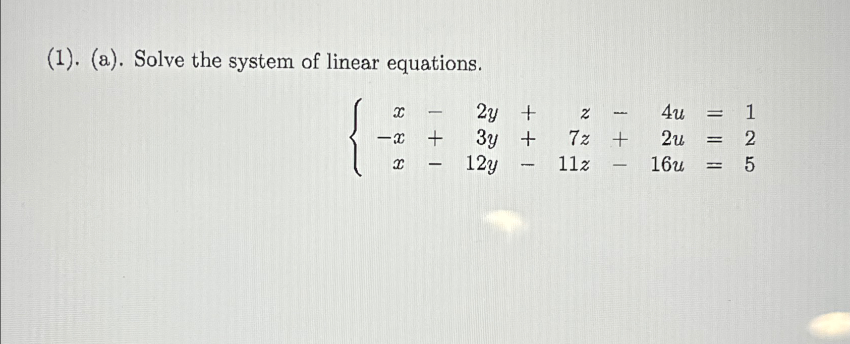 Solved (1). (a). ﻿Solve the system of linear | Chegg.com