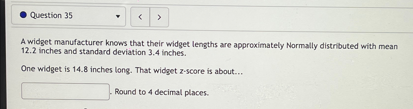 Solved Question 35A widget manufacturer knows that their | Chegg.com
