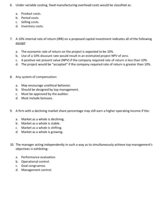 Solved 6. Under variable costing, fixed manufacturing | Chegg.com