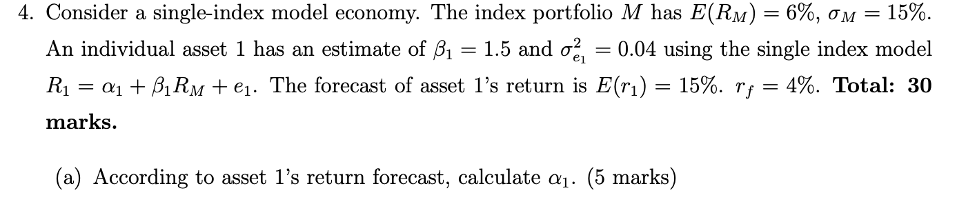 Solved Consider A Single Index Model Economy The Index 