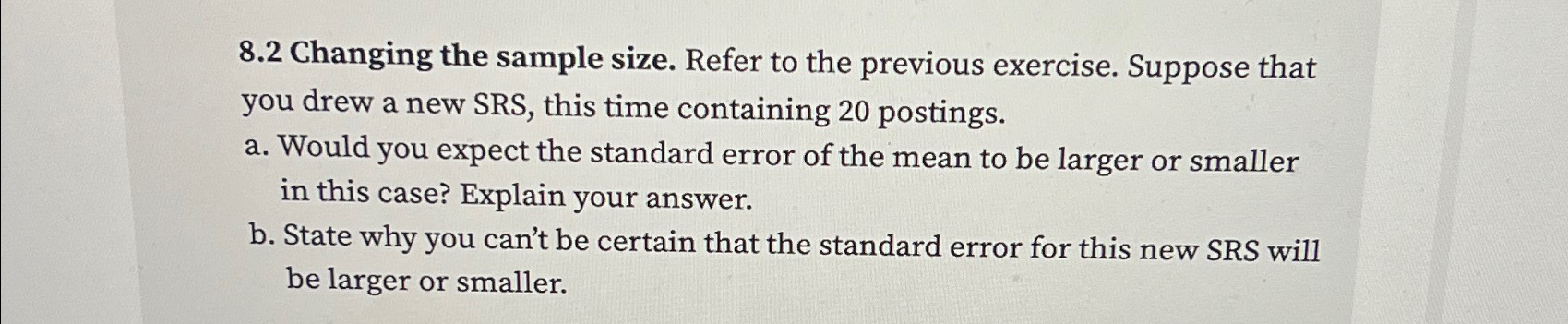 Solved 8.2 ﻿Changing the sample size. Refer to the previous | Chegg.com