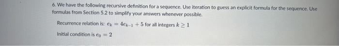 6. We have the following recursive definition for a | Chegg.com