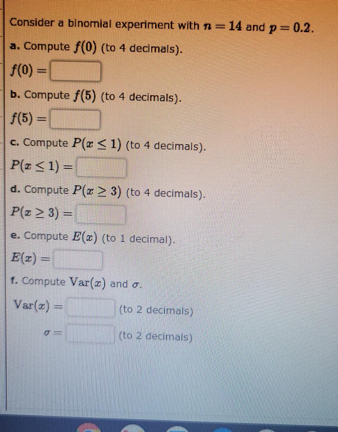 Solved Consider a binomial experiment with n=14 and p=0.2. | Chegg.com