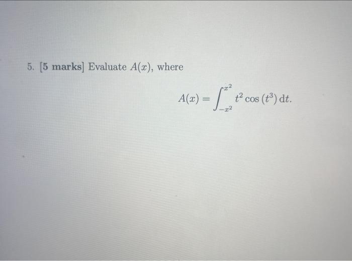 Solved 5. [5 marks] Evaluate A(x), where | Chegg.com
