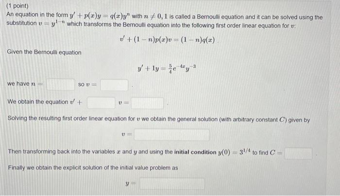 [Solved]: (1 point) An equation in the form y' + p(x)y=