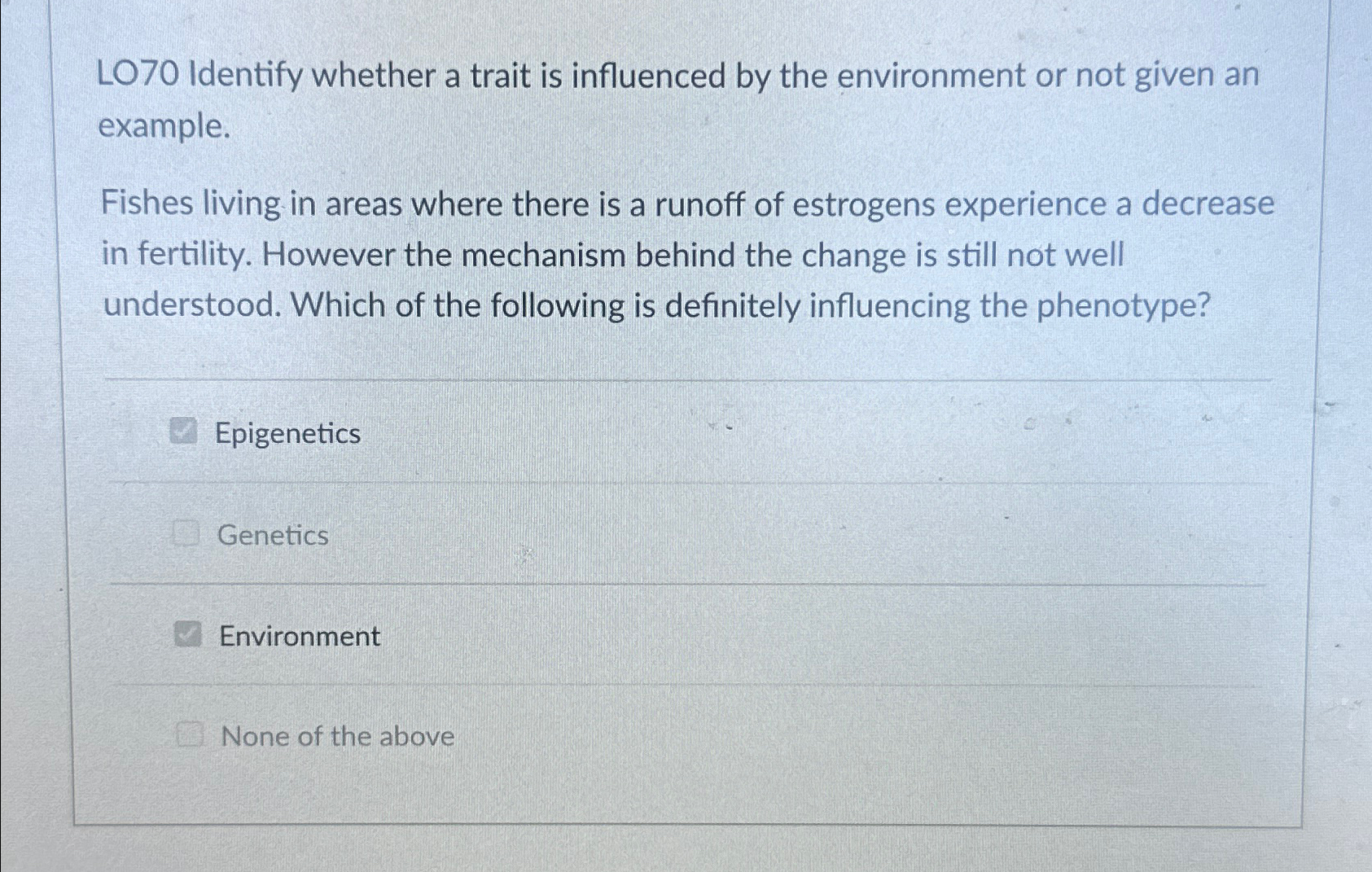 Solved LO70 ﻿Identify whether a trait is influenced by the | Chegg.com