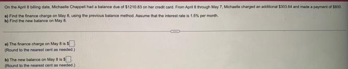 Solved a) Find the finance charge on May 8, using the | Chegg.com