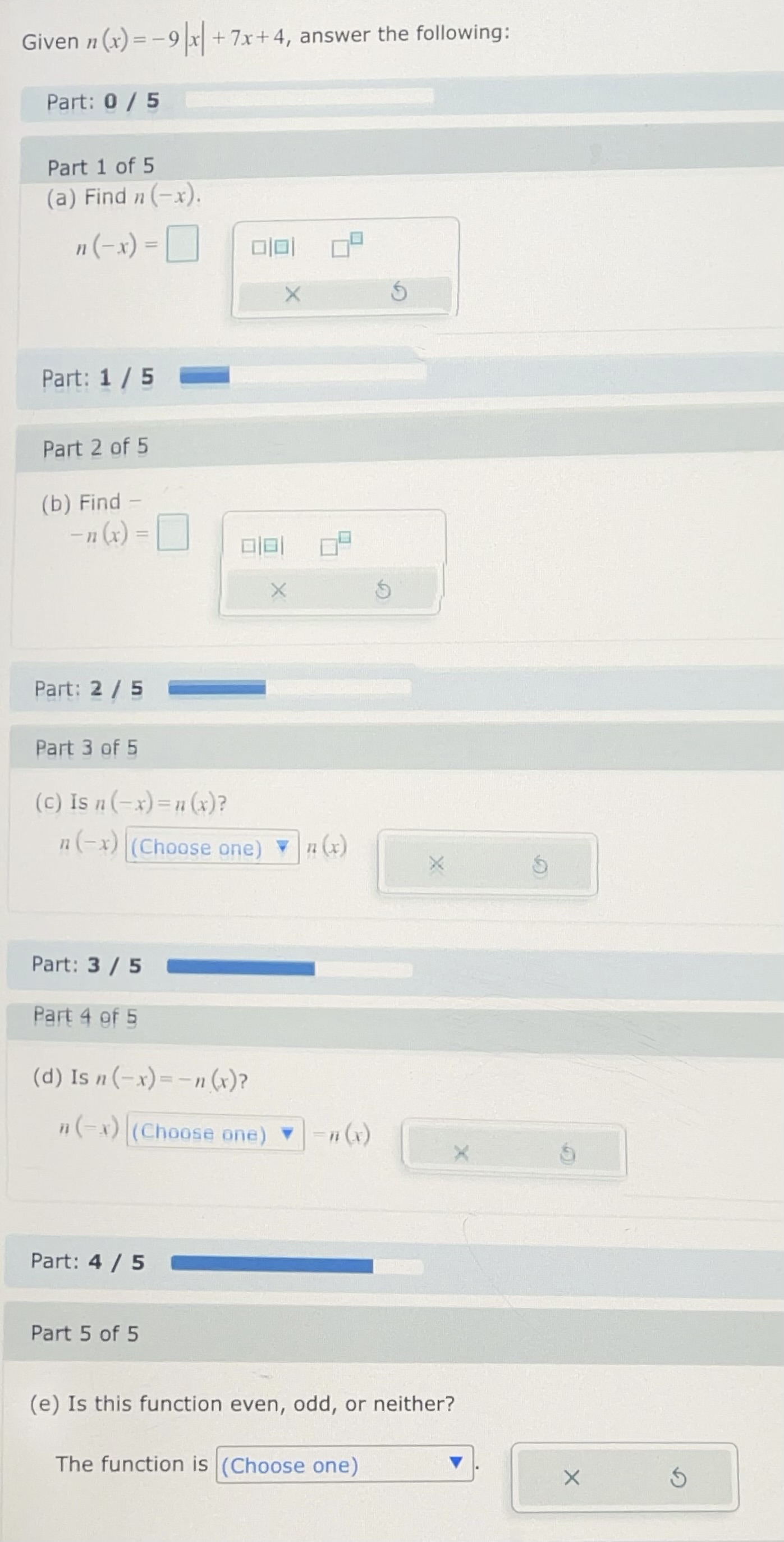 Solved Given n(x)=-9|x|+7x+4, ﻿answer the following:Part: | Chegg.com