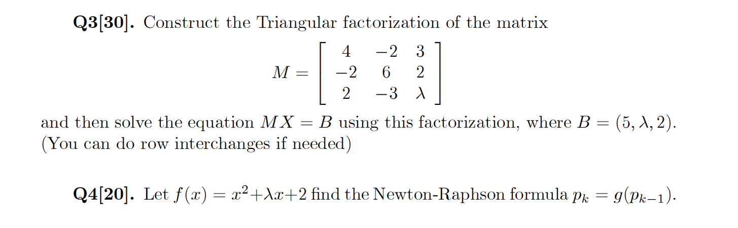 Solved Q3[30]. Construct the Triangular factorization of the | Chegg.com