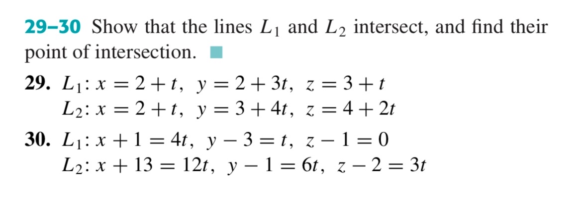 Solved 29-30 ﻿Show that the lines L1 ﻿and L2 ﻿intersect, and | Chegg.com