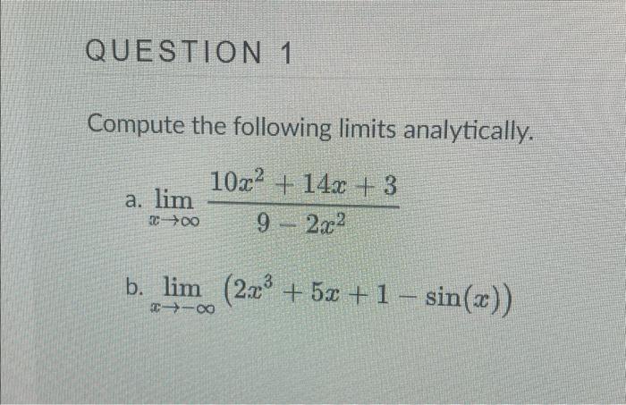 Solved Compute The Following Limits Analytically A