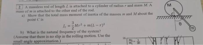 Solved 2 A massless rod of length L is attached to a | Chegg.com