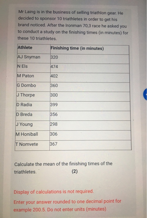 Solved Mr Laing is in the business of selling triathlon | Chegg.com