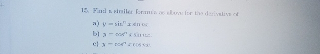 Solved Find a similar formula as above for the derivative | Chegg.com
