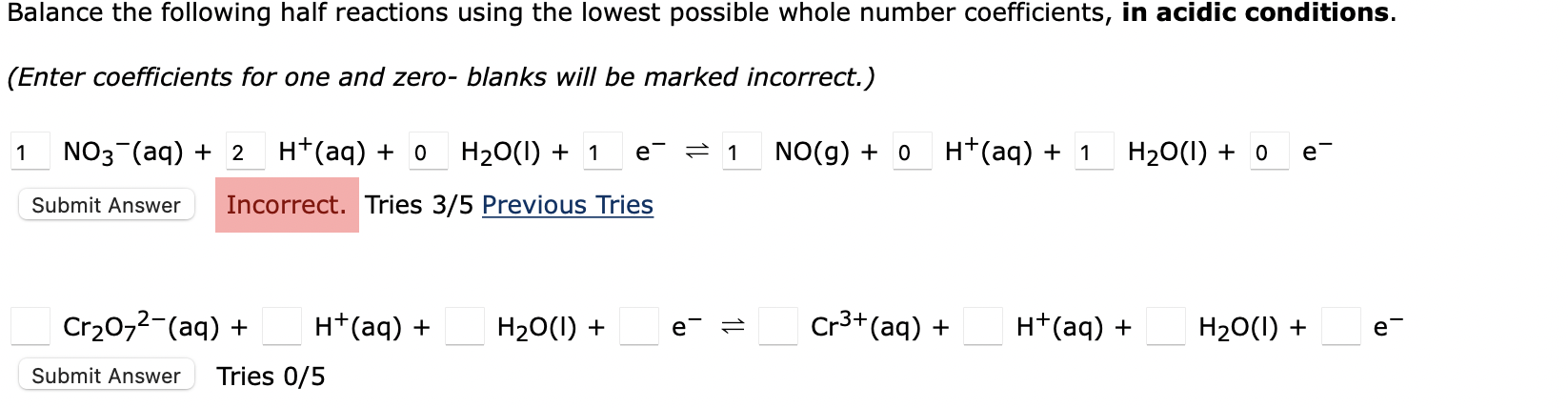 Solved Balance the following half reactions using the lowest | Chegg.com