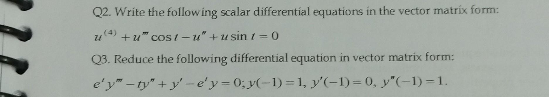 Solved Q2. Write the following scalar differential equations | Chegg.com
