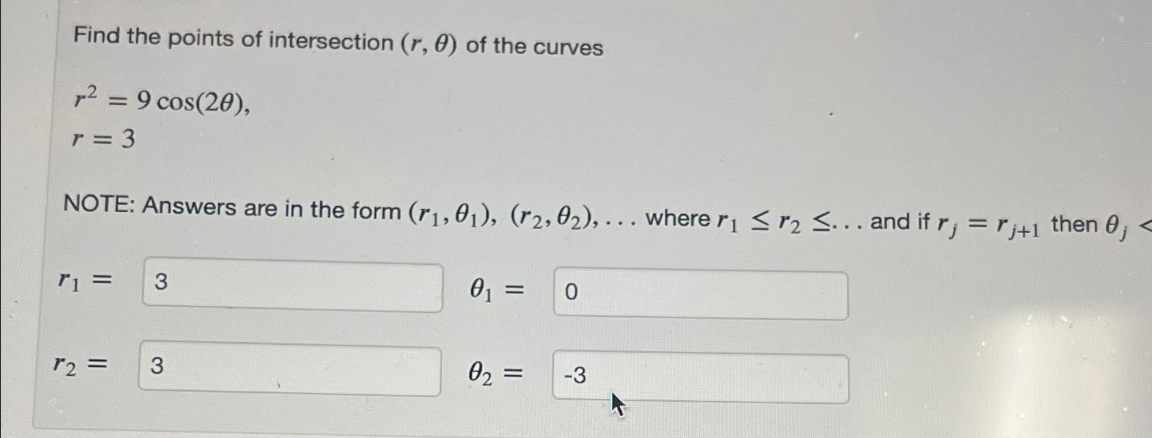 Solved Find the points of intersection (r,θ) ﻿of the | Chegg.com
