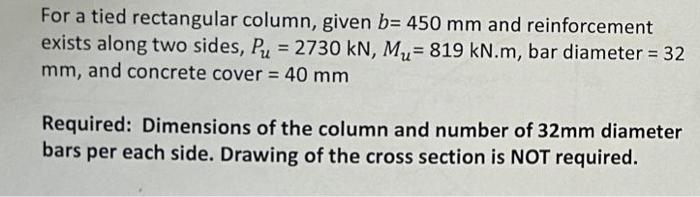 Solved For a tied rectangular column, given b=450 mm and | Chegg.com